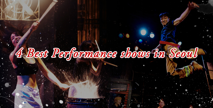 4 Best Performance shows in Seoul - Etourism Korea DMC