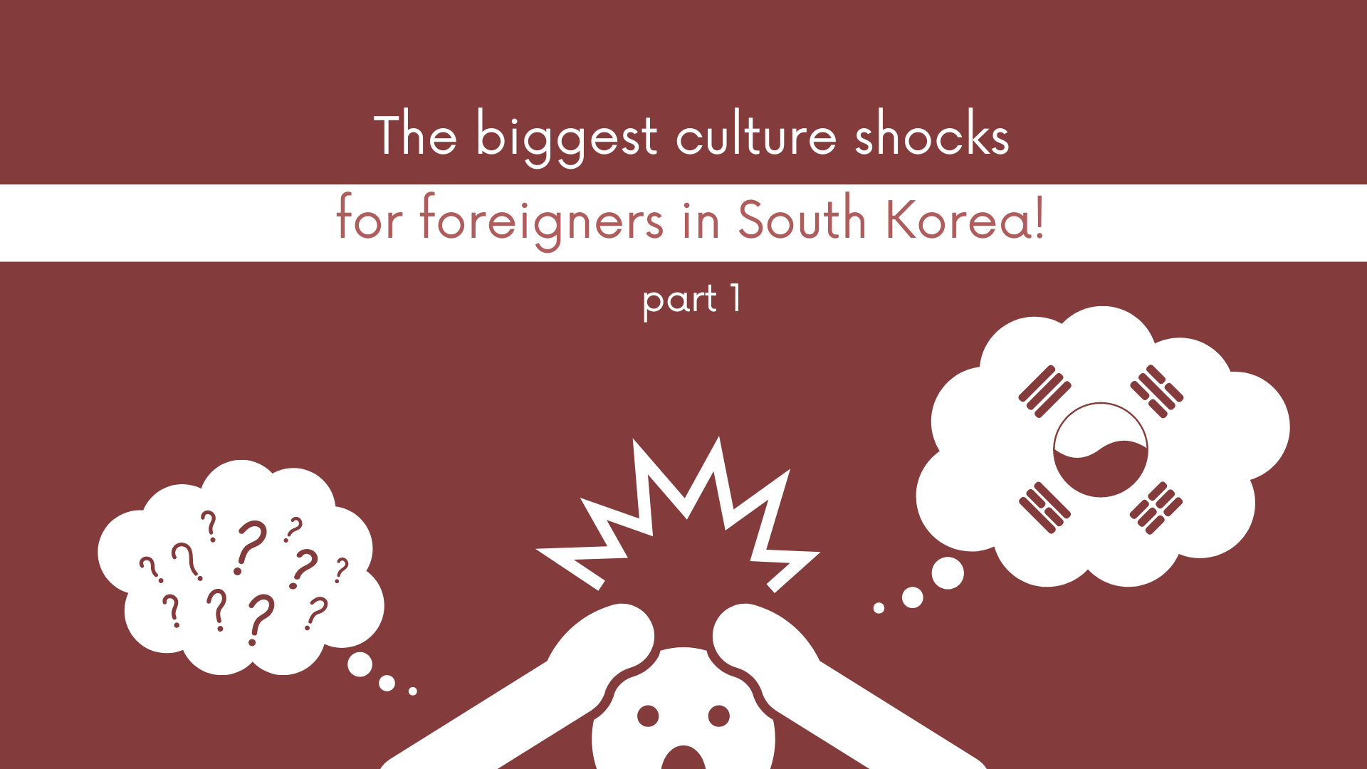 The biggest culture shocks for foreigners in South Korea (pt. 1 ...