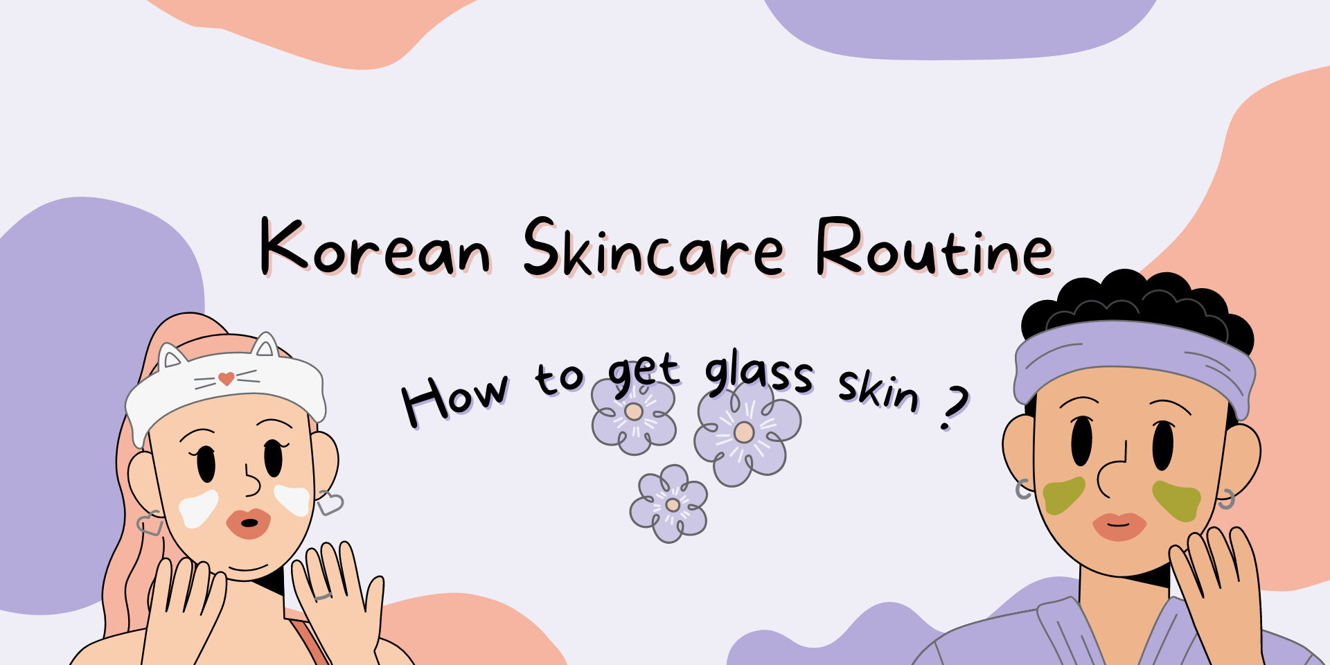 Korean Skincare Routine - How to get glass skin in no time ? - Etourism Korea DMC