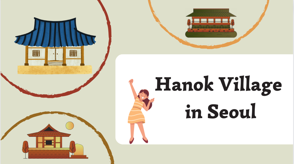 hanok village in Seoul - Etourism